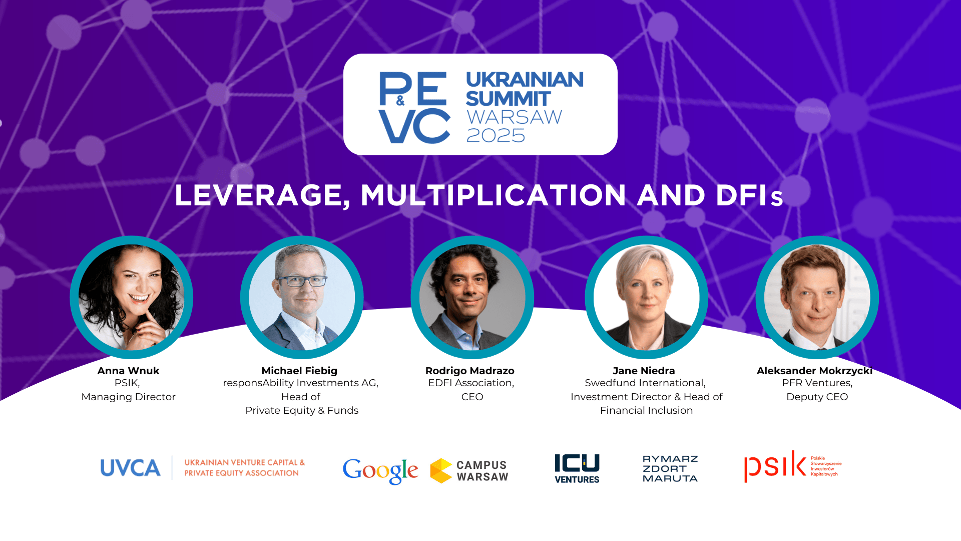 Ukrainian PE & VC Summit 2025: Meet the Leverage, Multiplication and DFIs Panel / Ukrainian PE ...